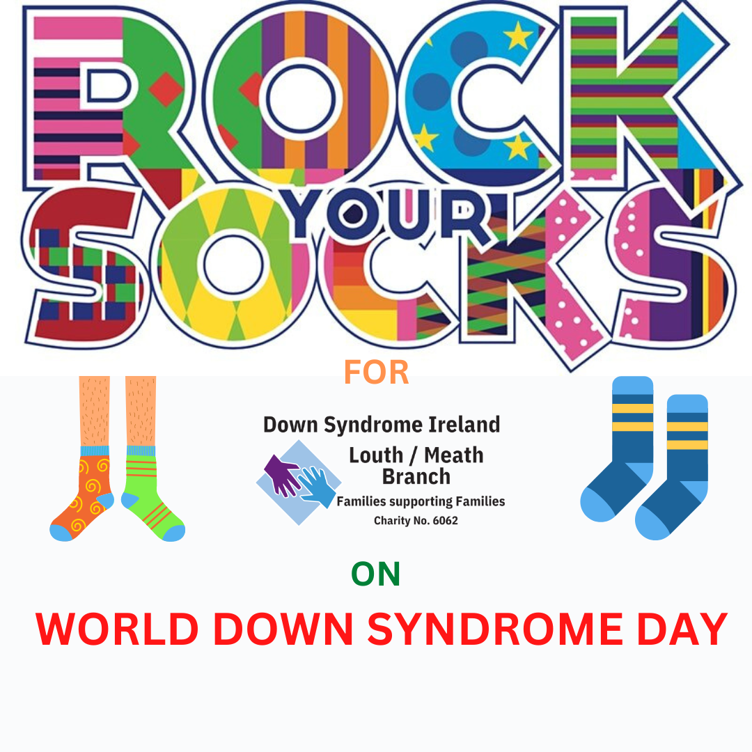 World Down Syndrome Day Down Syndrome Ireland Louth Meath Branch World Down Syndrome Day Down Syndrome Ireland Louth Meath Branch